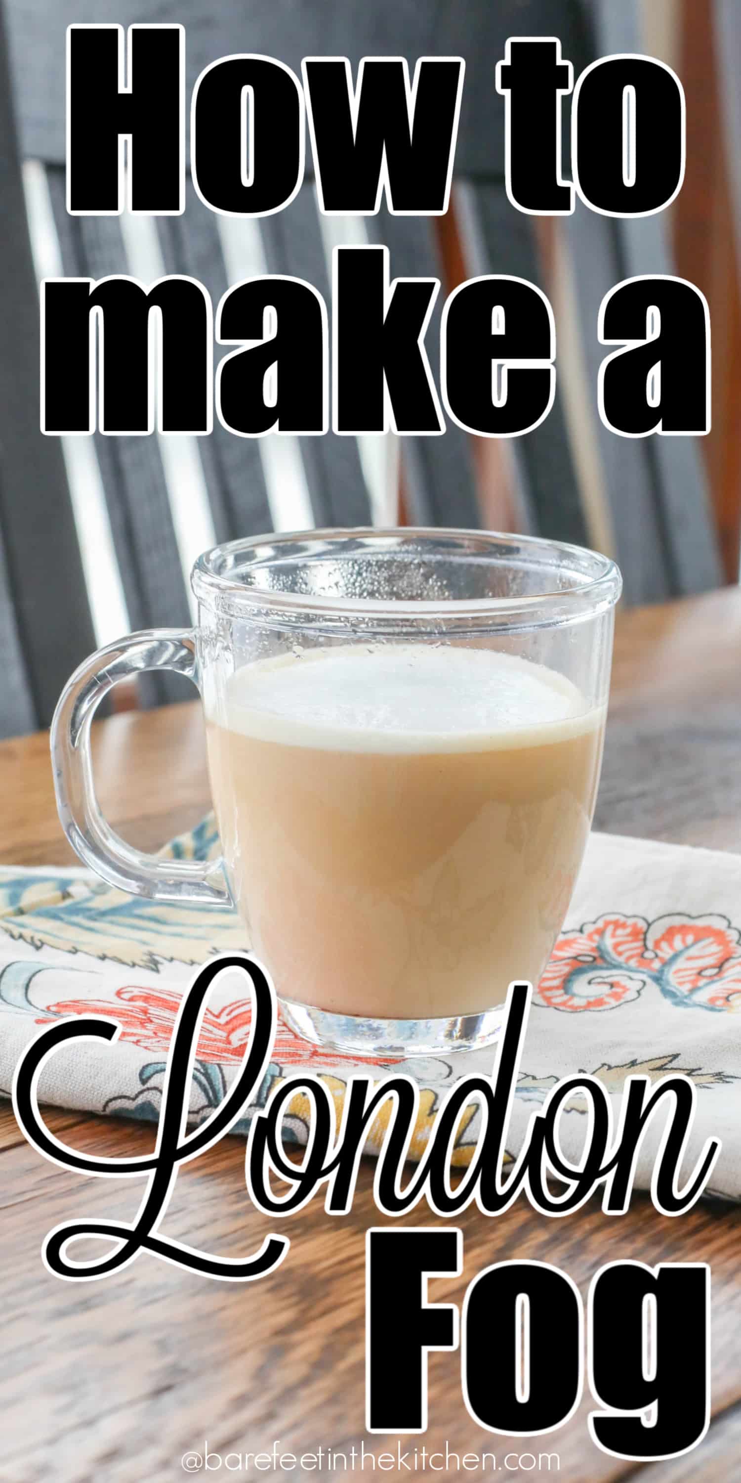 How To Make A London Fog