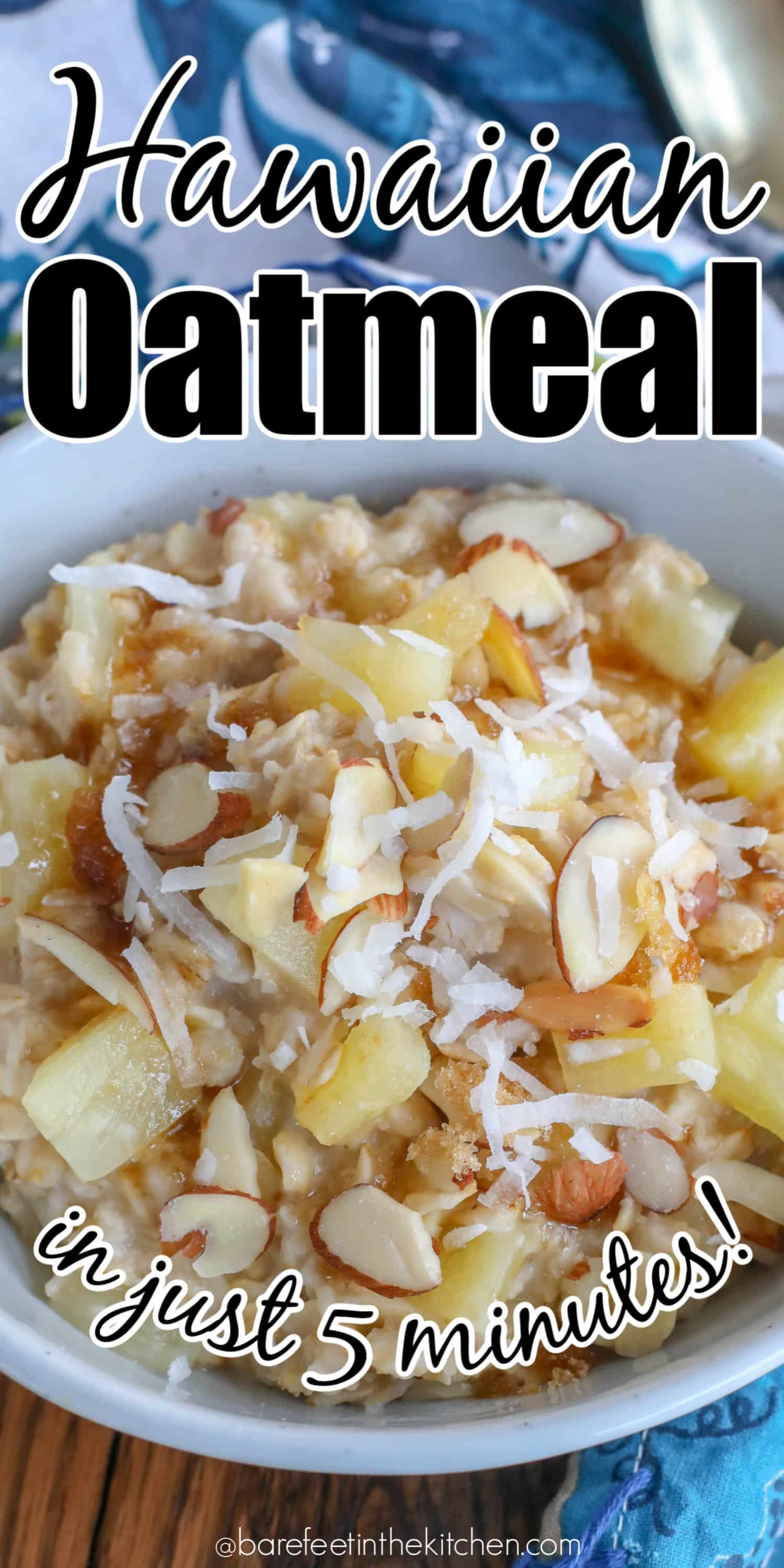 Hawaiian Oatmeal - Barefeet in the Kitchen